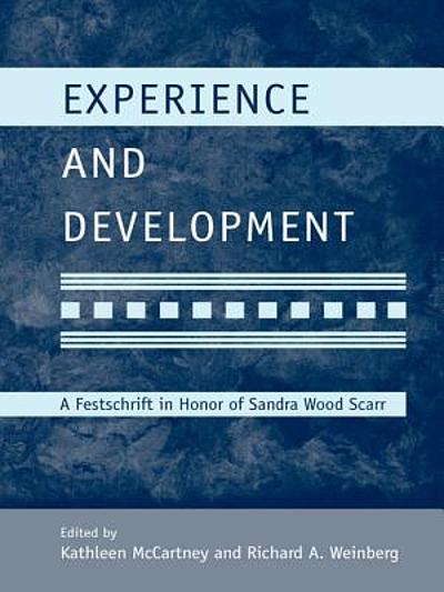 Experience and development : a festschrift in honor of Sandra Wood ...