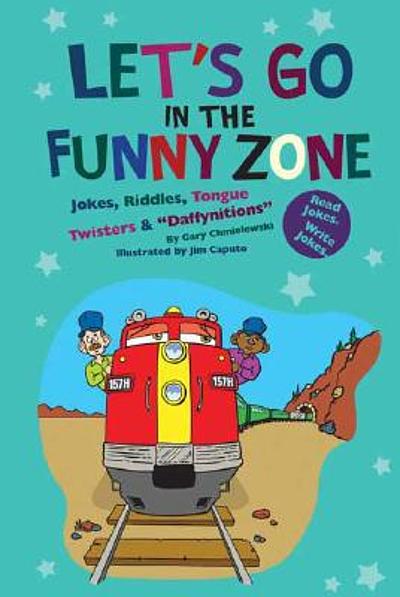 Let's go in the funny zone : jokes, riddles, tongue twisters ...
