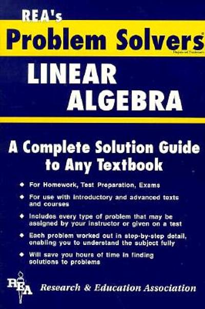 The linear algebra problem solver : a complete solution guide to any ... The linear algebra problem solver : a complete solution guide to any ...