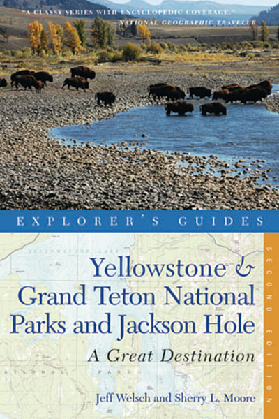 Yellowstone & Grand Teton National Parks and Jackson Hole : a great ...
