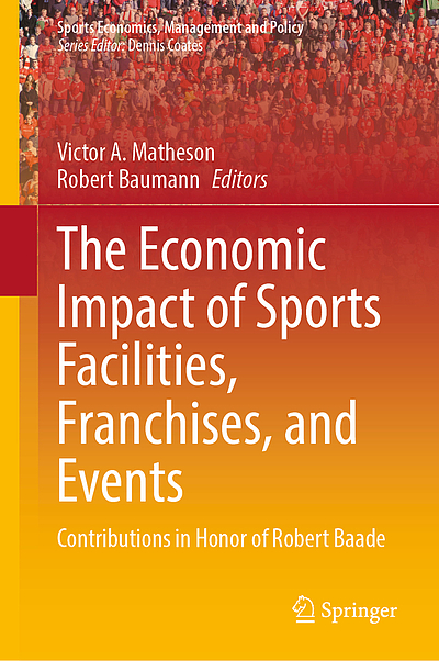 The economic impact of sports facilities, franchises, and events ...