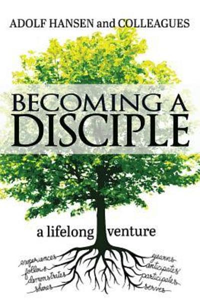 Becoming a disciple : a lifelong venture | WorldCat.org