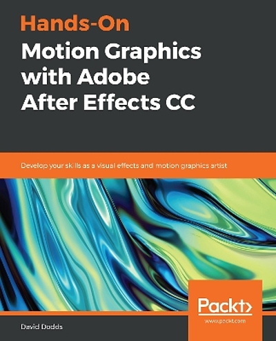 Hands-On Motion Graphics with Adobe After Effects CC : Develop your ...