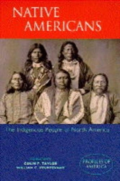 The Native Americans : the indigenous people of North America ...