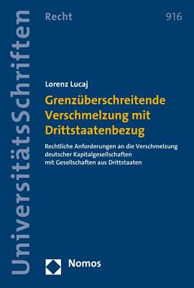 Grenzüberschreitende Verschmelzung mit Drittstaatenbezug Rechtliche ...