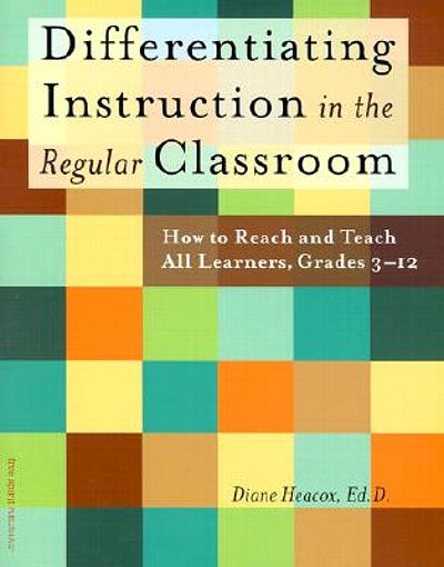 Differentiating instruction in the regular classroom : how to reach and ...