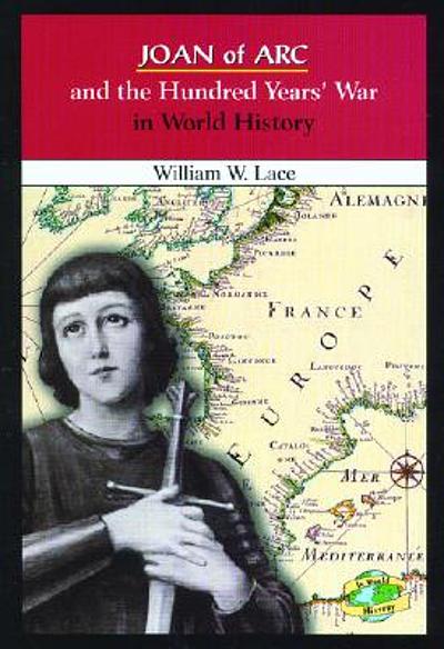 Joan of Arc and the Hundred Years' War in world history | WorldCat.org