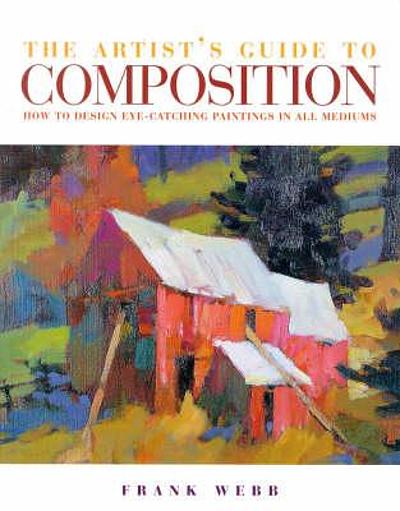 The artist's guide to composition : how to design eye-catching ...