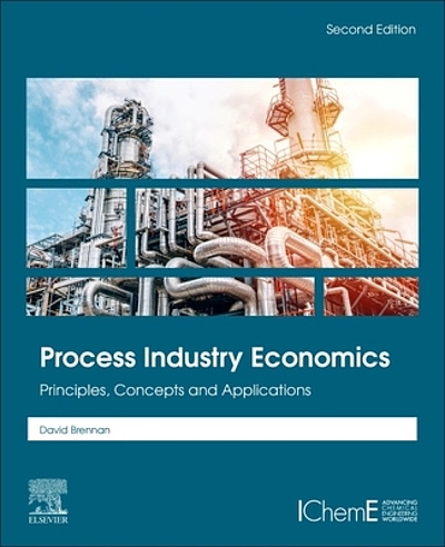 Process industry economics : principles, concepts and applications ...