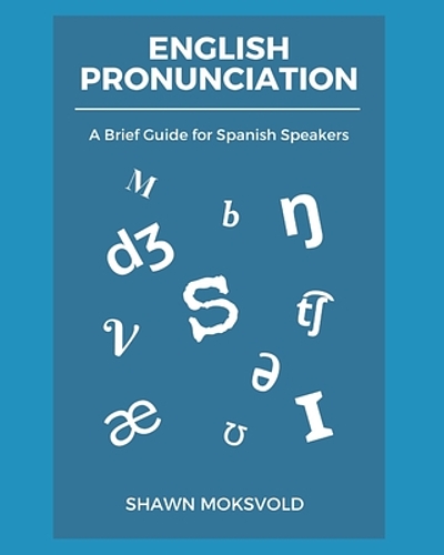 ENGLISH PRONUNCIATION : a brief guide for spanish speakers | WorldCat.org