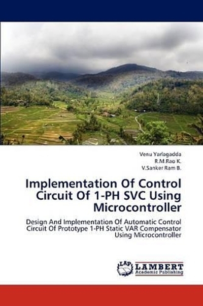 Implementation Of Control Circuit Of 1 Ph Svc Using Microcontroller Design And Implementation Of