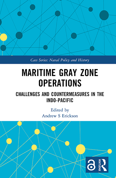 Maritime gray zone operations : challenges and countermeasures in the ...