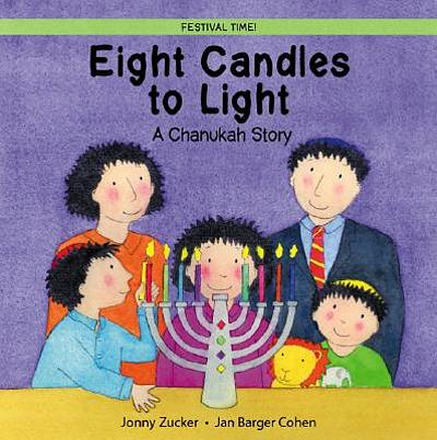 Eight candles to light : a Chanukah story | WorldCat.org
