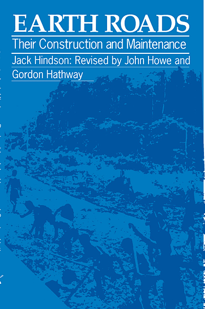 Earth roads : a practical guide to earth road construction and ...