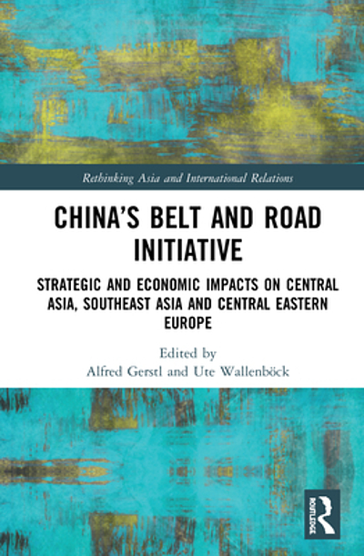 China's Belt and Road Initiative : strategic and economic impacts on ...