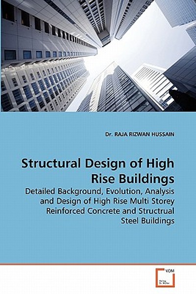 Structural Design of High Rise Buildings Detailed Background, Evolution ...