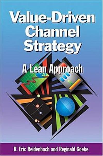 Value-driven channel strategy : a lean approach | WorldCat.org