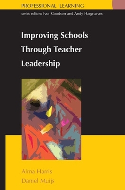 Improving Schools Through Teacher Leadership | WorldCat.org Improving Schools Through Teacher Leadership | WorldCat.org