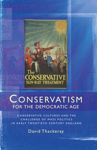 Conservatism for the democratic age : conservative cultures and the ...