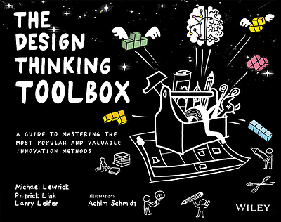 The design thinking toolbox : a guide to mastering the most popular and ...