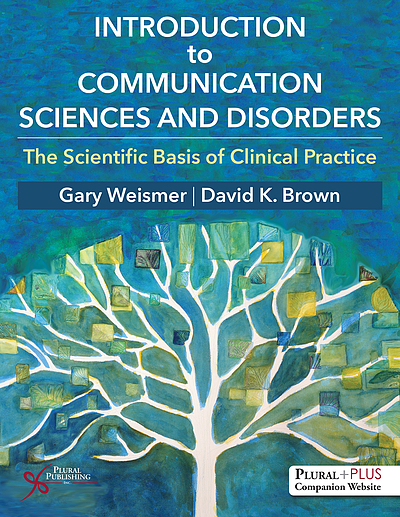 Introduction to communication sciences and disorders : the scientific ...