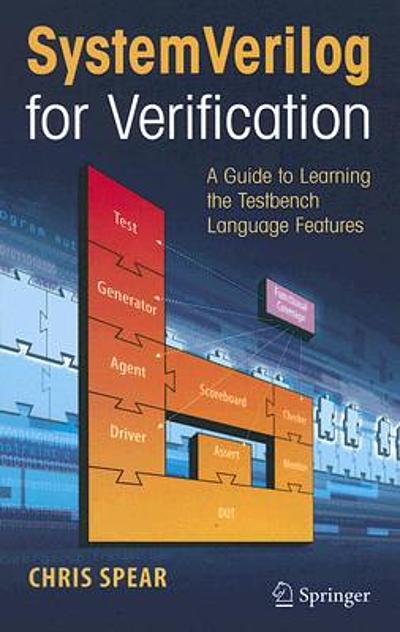 Systemverilog For Verification A Guide To Learning The Testbench 6829