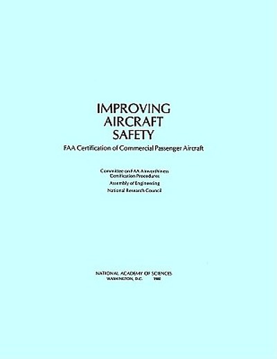 Improving aircraft safety : FAA certification of commercial passenger ...