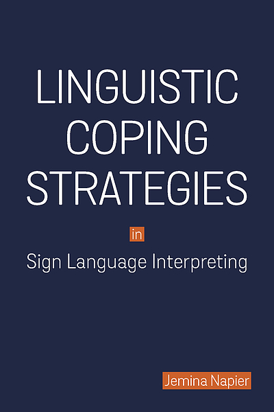 Linguistic Coping Strategies in Sign Language Interpreting | WorldCat.org