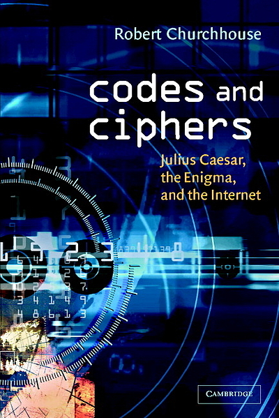 Codes and ciphers : Julius Caesar, the Enigma, and the internet ...