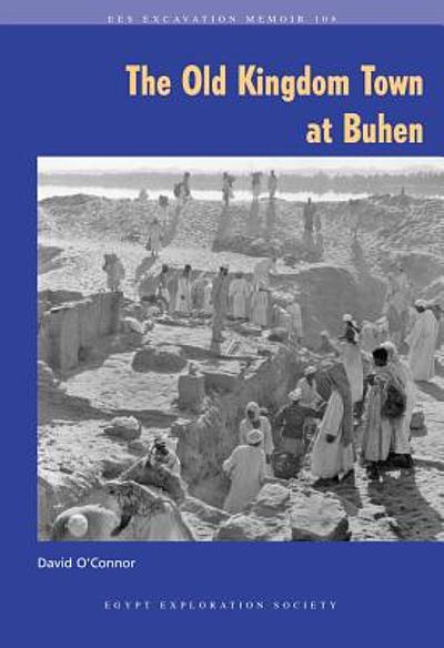 The Old Kingdom town at Buhen | WorldCat.org