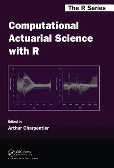 Computational Actuarial Science With R Worldcat Org