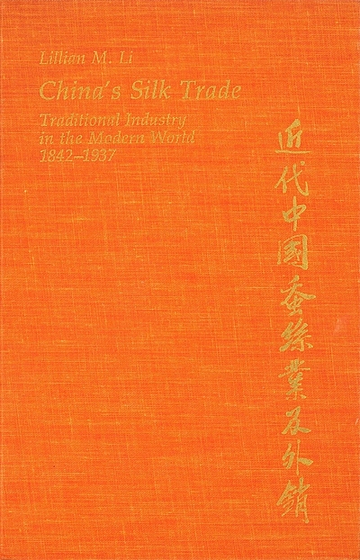 China's silk trade : traditional industry in the modern world, 1842 ...