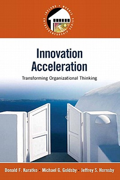 Innovation acceleration : transforming organizational thinking ...