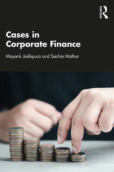 Cases in Corporate Finance / by Mayank Joshipura, Sachin Mathur ...