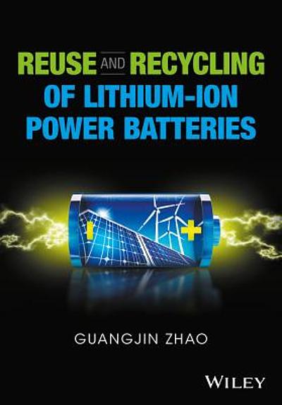 Reuse and recycling of lithium-ion power batteries | WorldCat.org