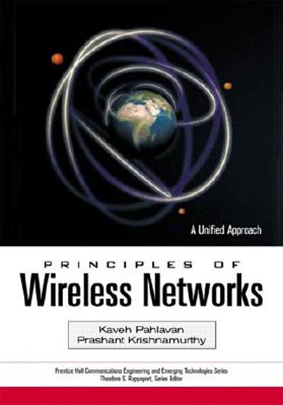 Principles of wireless networks : a unified approach | WorldCat.org