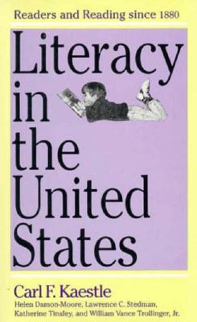 Literacy in the United States : readers and reading since 1880 ...