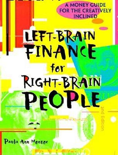 Left-brain finance for right-brain people : a money guide for the ...