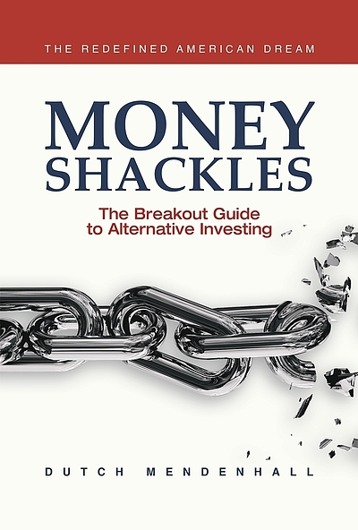 MONEY SHACKLES : the breakout guide to alternative investing | WorldCat.org