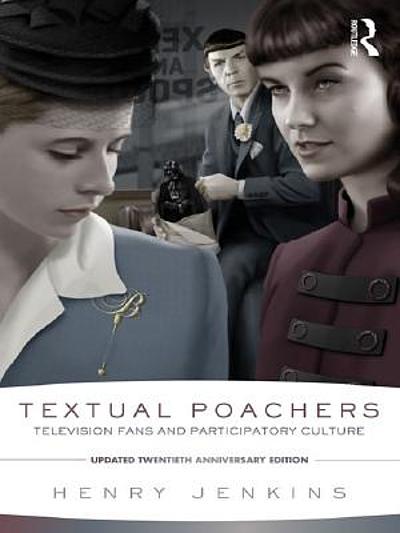 Textual poachers : television fans and participatory culture | WorldCat.org Textual poachers : television fans and participatory culture | WorldCat.org