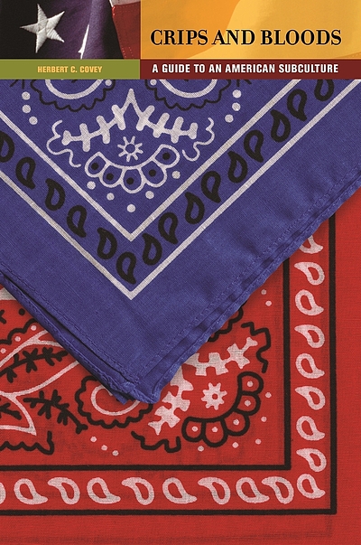 Crips and Bloods : a guide to an American subculture | WorldCat.org