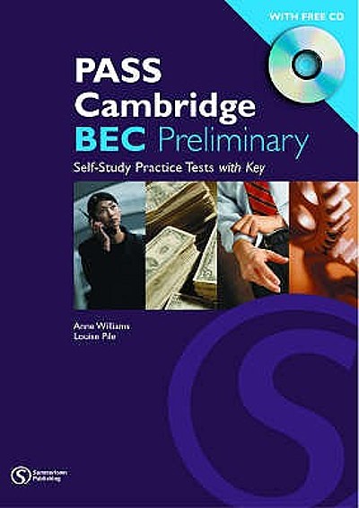Pass Cambridge BEC preliminary. Practice tests : an examination ...
