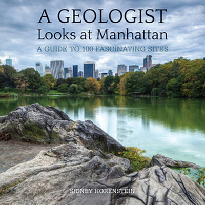 Geologist looks at Manhattan : a guide to 100 fascinating sites ...