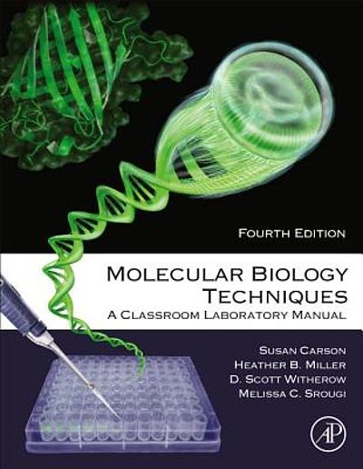 Molecular biology techniques : a classroom laboratory manual | WorldCat.org