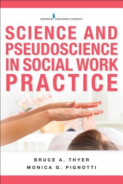 Science and pseudoscience in social work practice | WorldCat.org