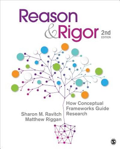 Reason & rigor : how conceptual frameworks guide research | WorldCat.org