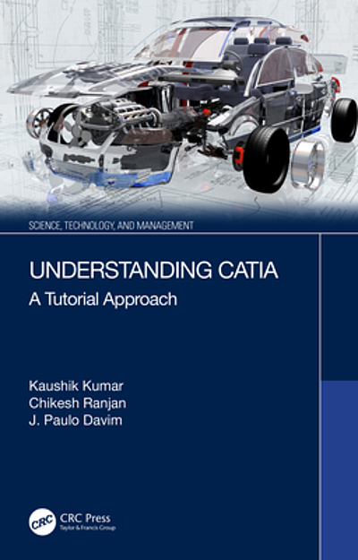 Understanding CATIA : a tutorial approach | WorldCat.org