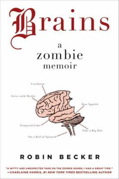 Brains : a zombie memoir | WorldCat.org