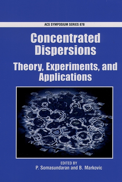 Concentrated dispersion : theory, experiment, and applications ...