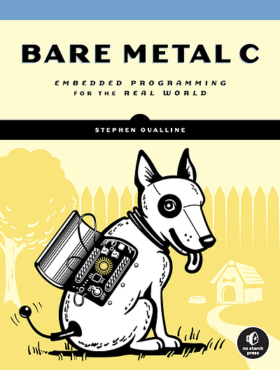 Bare metal C : embedded programming for the real world | WorldCat.org